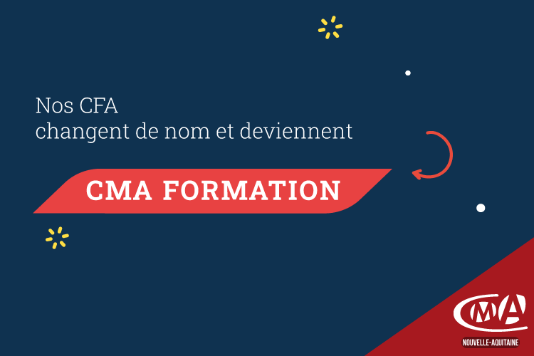 CMA Formation : le nouveau nom des CFA de la CMA Nouvelle-Aquitaine